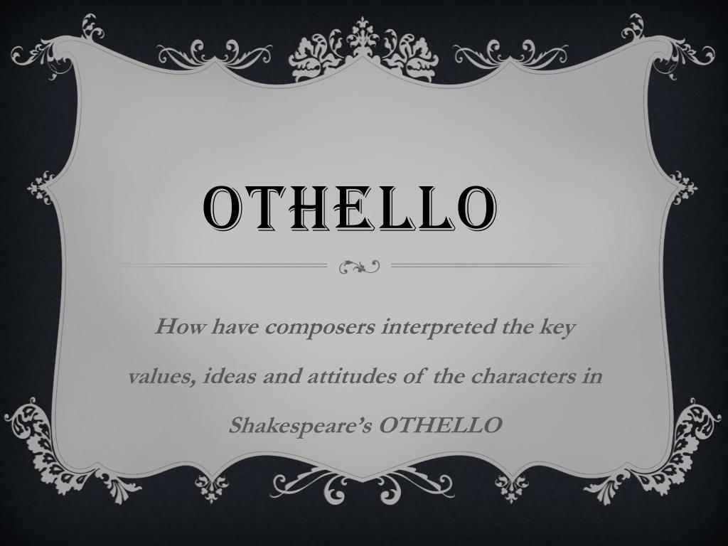 PPT - OTHELLO PowerPoint Presentation, free download - ID:2749229