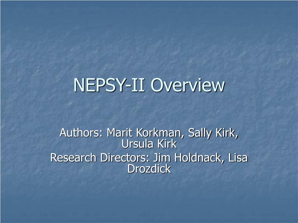 PPT - NEPSY-II Overview PowerPoint Presentation, free download - ID:2749475