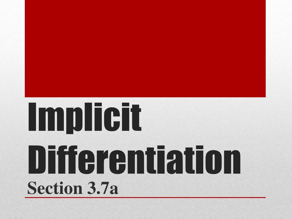PPT - Implicit Differentiation PowerPoint Presentation, free download ...