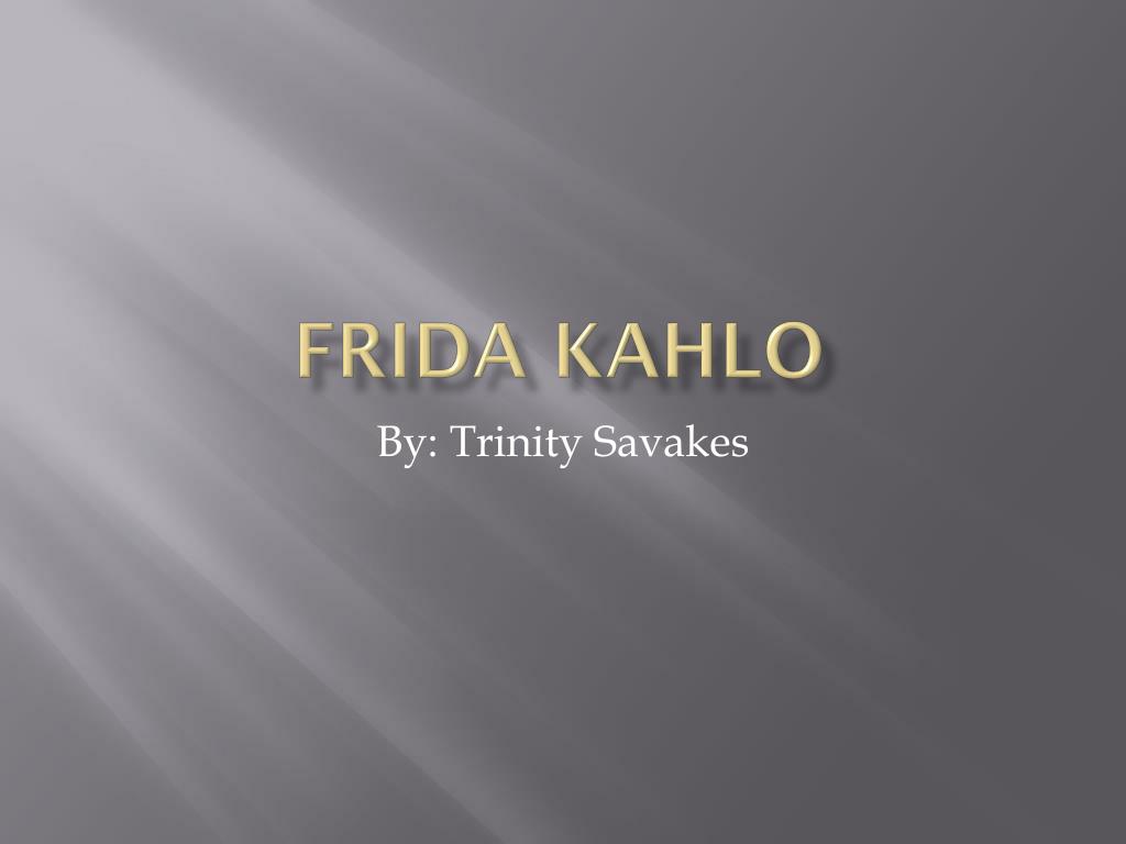 PPT - Frida Kahlo PowerPoint Presentation, free download - ID:2753863