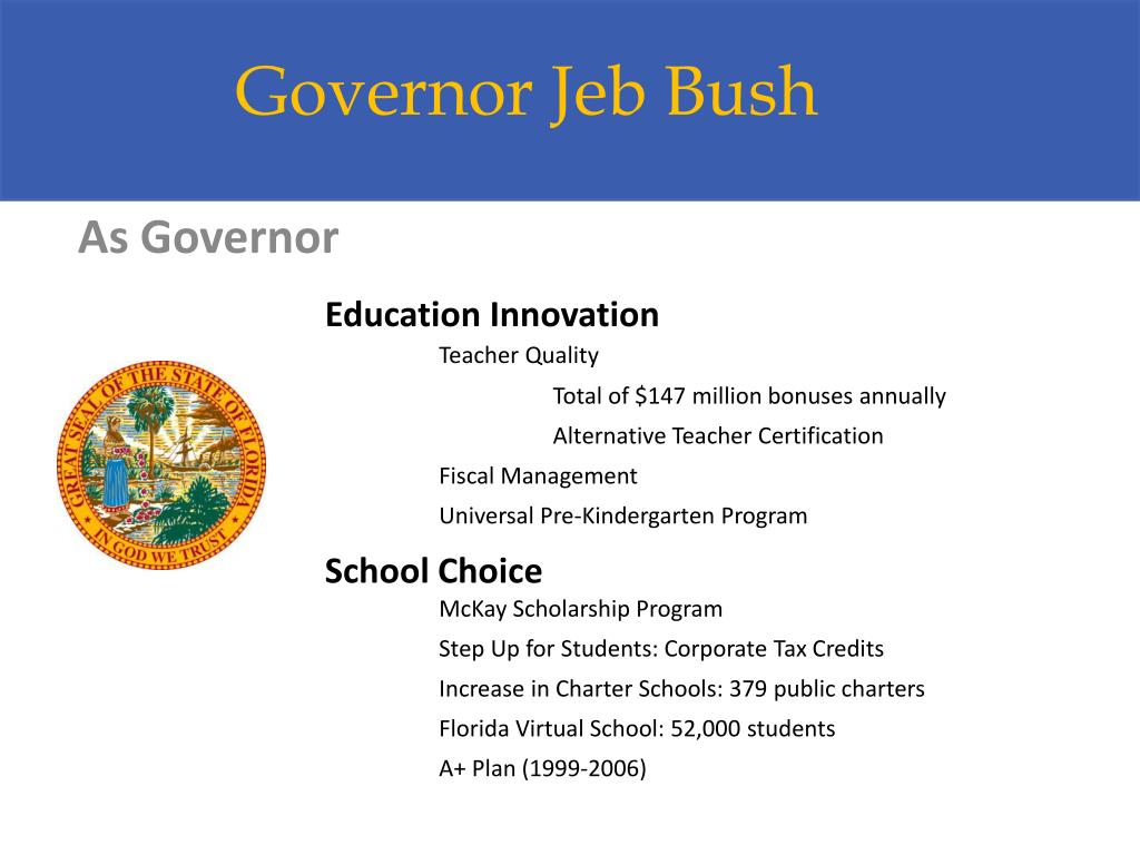 PPT - Governor Jeb Bush PowerPoint Presentation, free download - ID:2754076