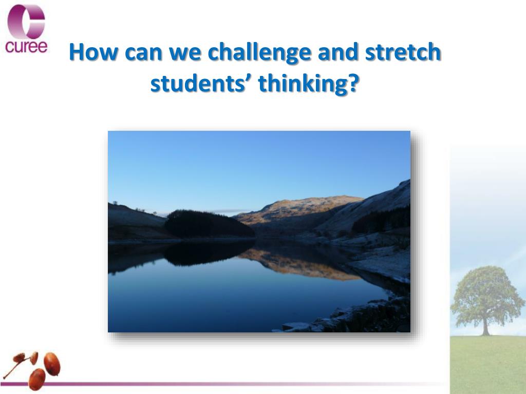 PPT - How can we challenge and stretch students’ thinking? PowerPoint ...