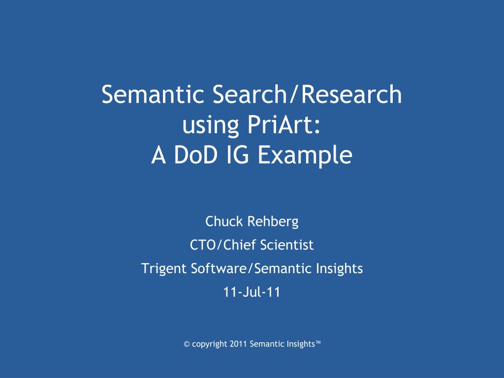 PPT - Semantic Search/Research using PriArt : A DoD IG Example ...