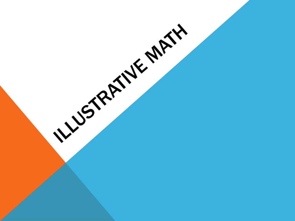 PPT - Illustrative Math PowerPoint Presentation, free download - ID:2756104