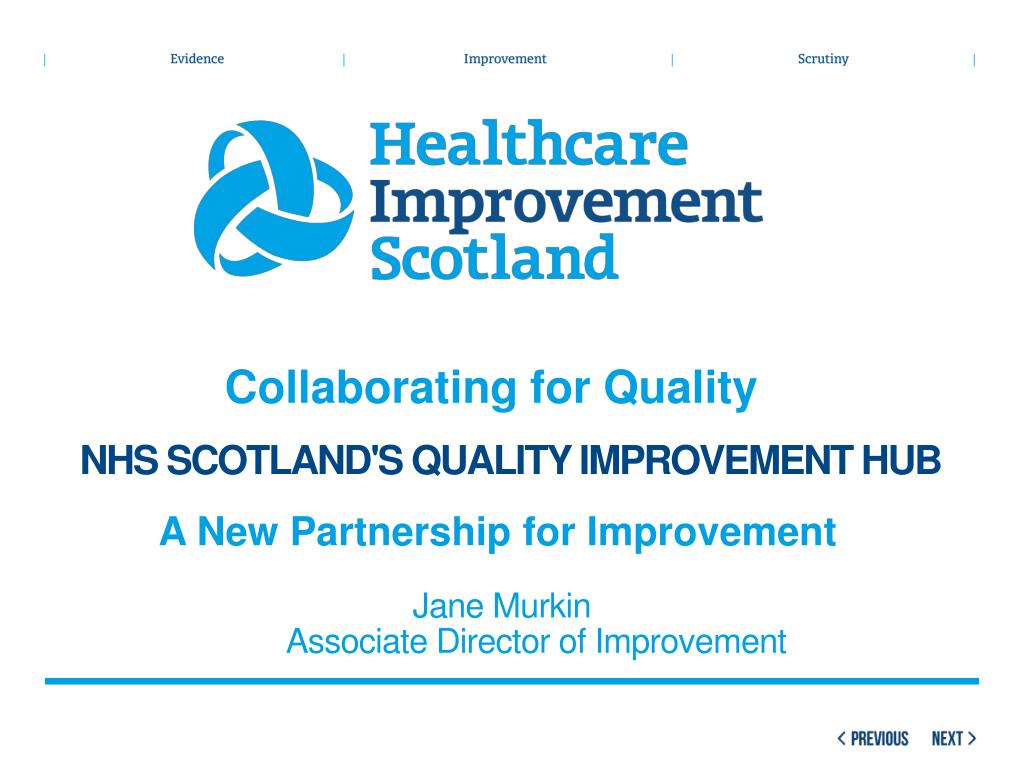 PPT - Collaborating for Quality NHS Scotland's Quality Improvement hub ...