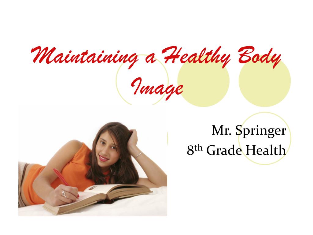 PPT - Maintaining a Healthy Body Image PowerPoint Presentation, free ...