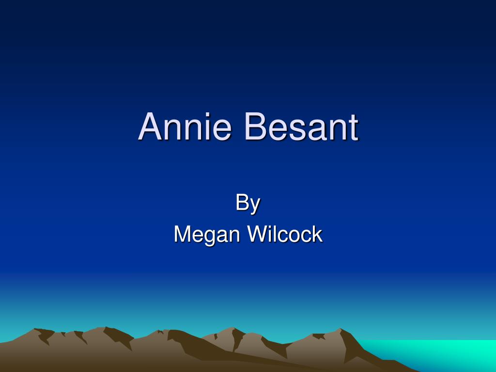 PPT - Annie Besant PowerPoint Presentation, free download - ID:2757179