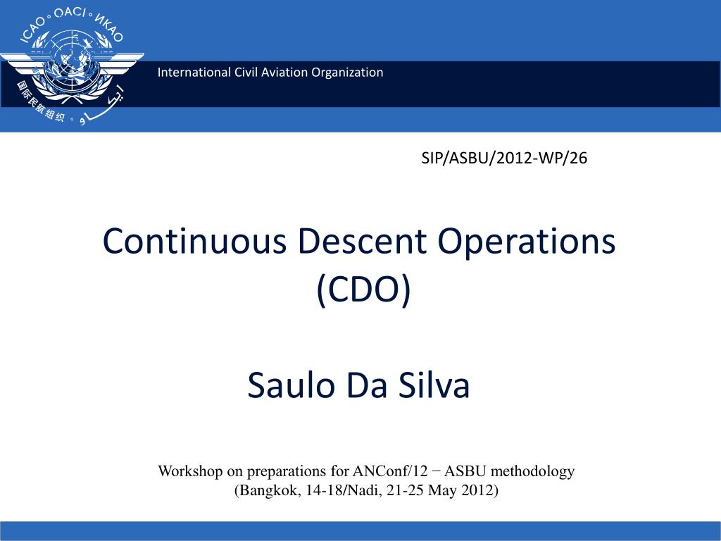 PPT - Continuous Descent Operations (CDO ) Saulo Da Silva PowerPoint Presentation - ID:2757283