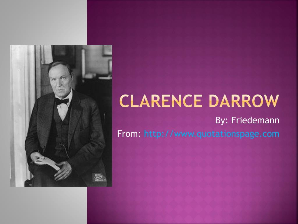 PPT - Clarence Darrow PowerPoint Presentation, free download - ID:2757305
