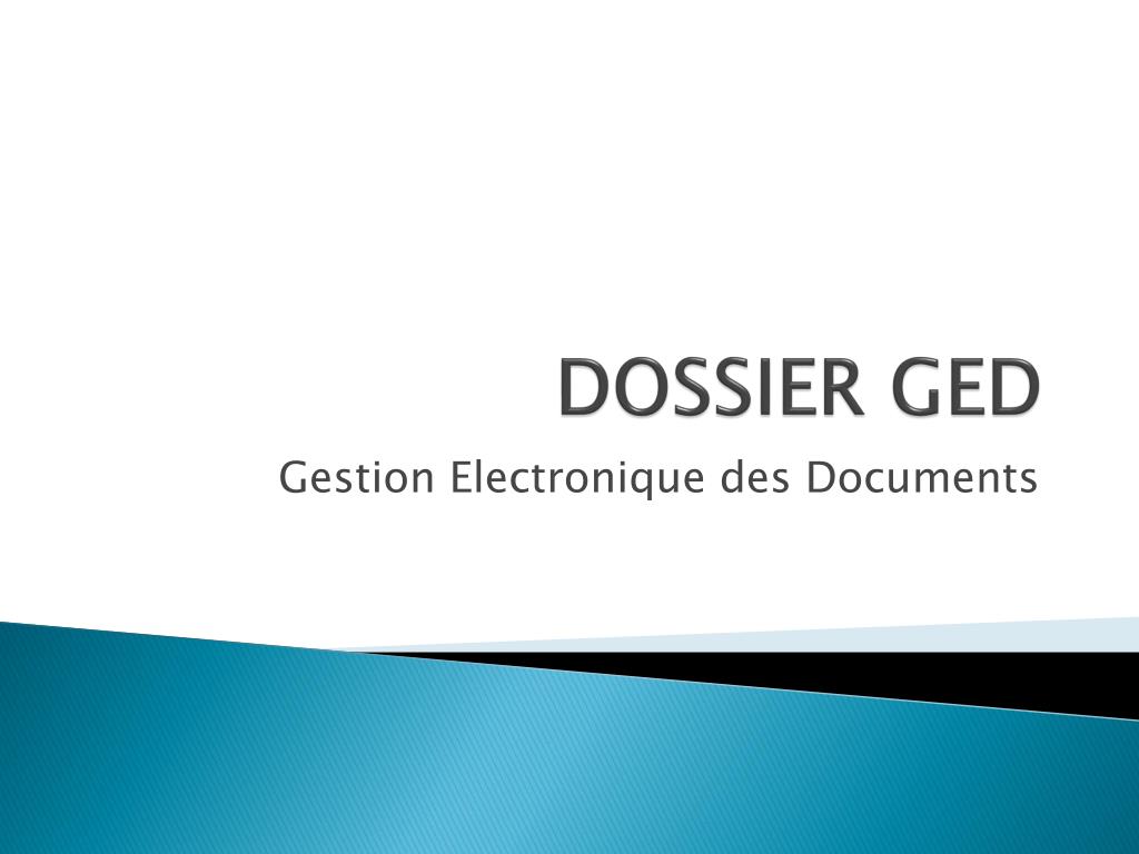 PPT - DOSSIER GED PowerPoint Presentation, free download - ID:2757377