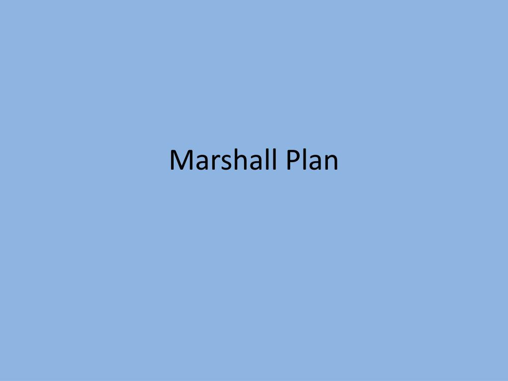 PPT - Marshall Plan PowerPoint Presentation, free download - ID:2757507