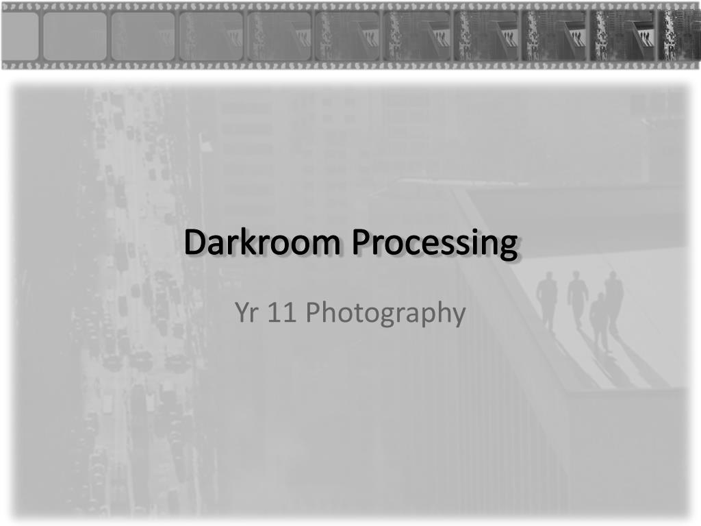 PPT - Darkroom Processing PowerPoint Presentation, free download - ID ...