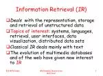 PPT - What is Information Retrieval (IR)? PowerPoint Presentation, free ...