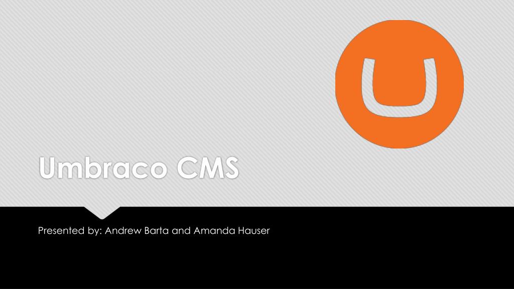 PPT - Umbraco CMS PowerPoint Presentation, free download - ID:2759315