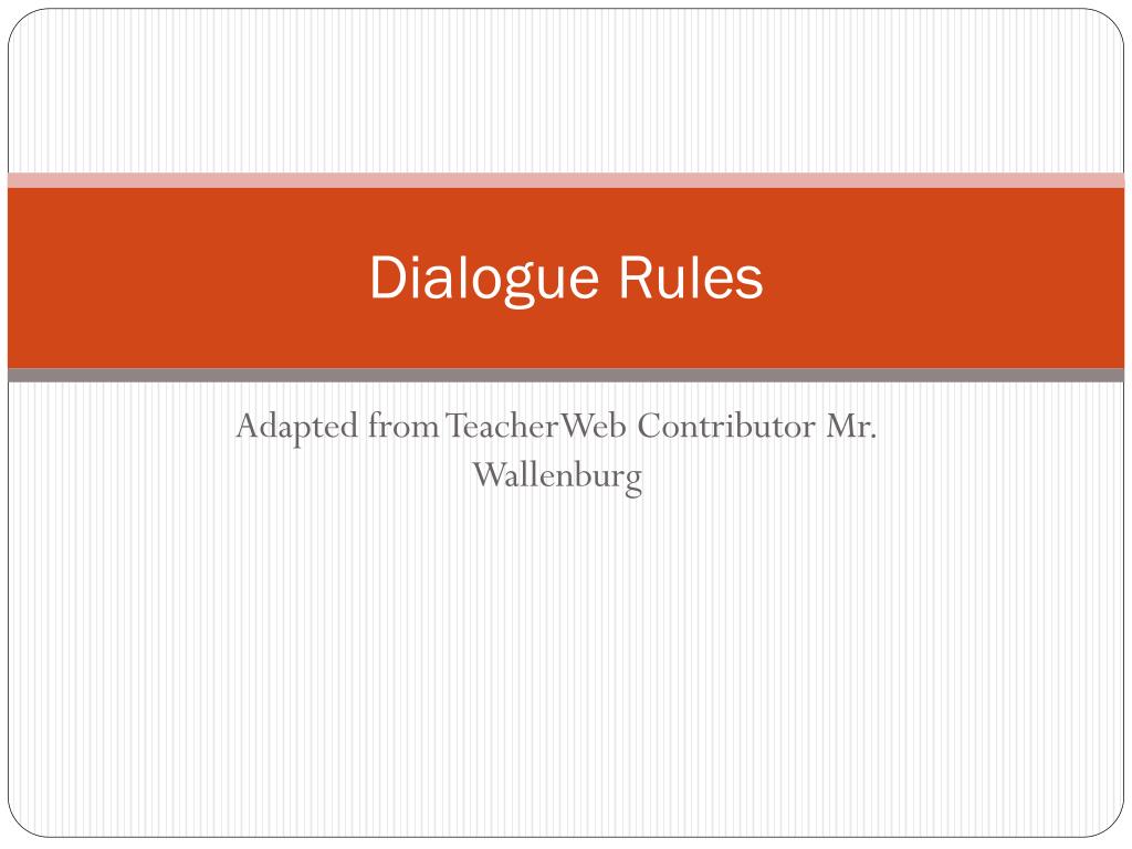 PPT - Dialogue Rules PowerPoint Presentation, free download - ID:2761485