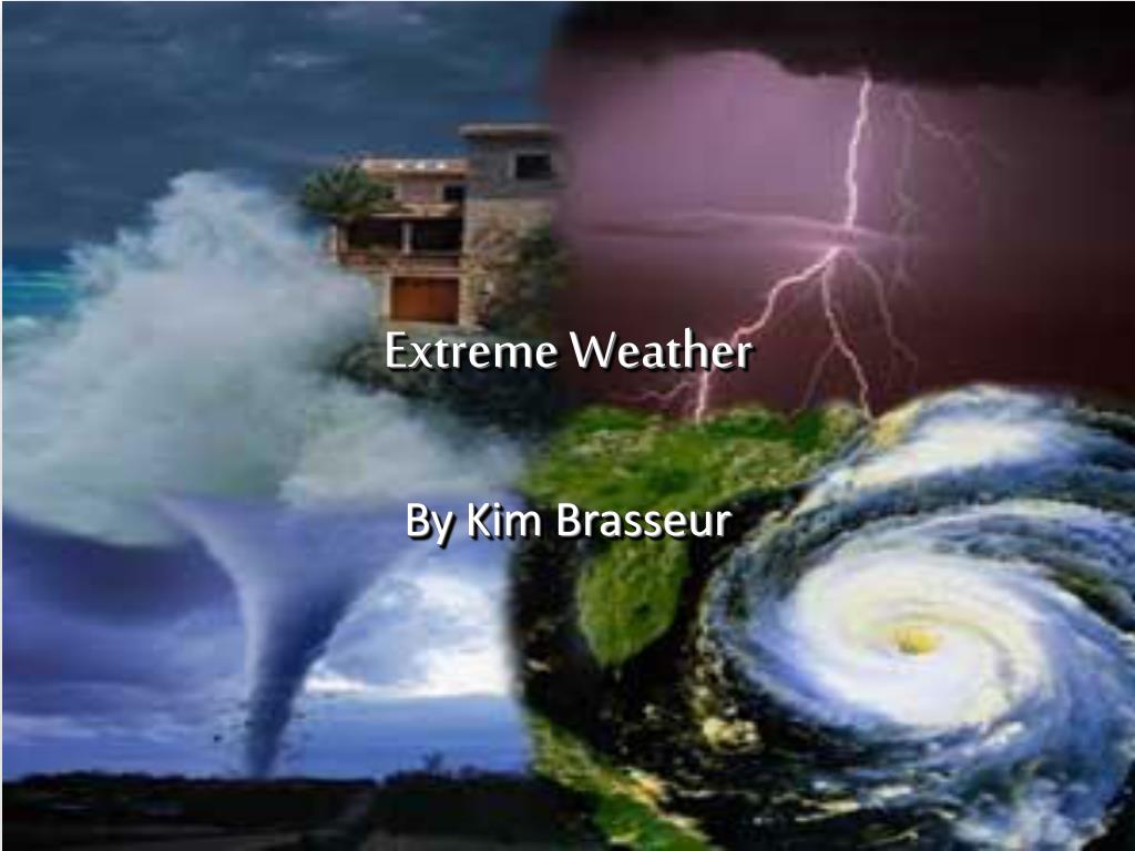 PPT - Extreme Weather PowerPoint Presentation, free download - ID:2761783