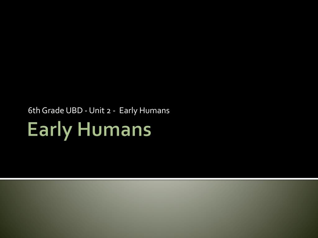 PPT - Early Humans PowerPoint Presentation, free download - ID:2761934