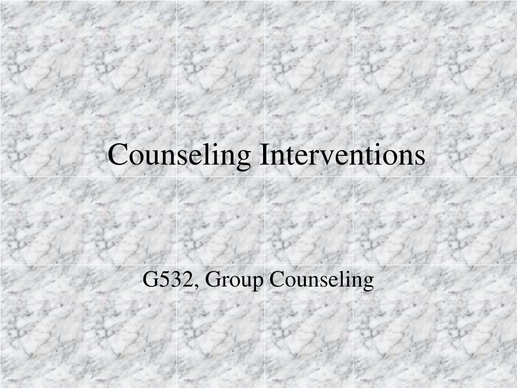 PPT - Counseling Interventions PowerPoint Presentation, free download ...