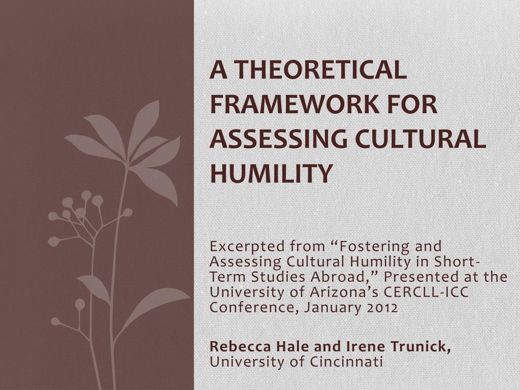 PPT - A Theoretical Framework for Assessing Cultural Humility ...