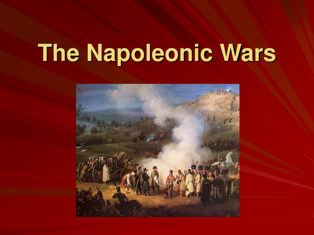 PPT - The Napoleonic Wars PowerPoint Presentation, free download - ID ...