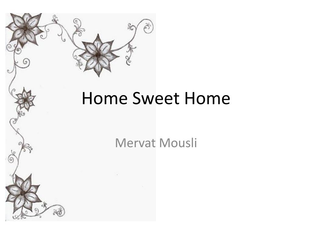 PPT - Home Sweet Home PowerPoint Presentation, free download - ID:2762240