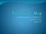 PPT - Assessment Task One: Ecological Map PowerPoint Presentation, free ...
