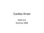 PPT - Cardiac Arrest PowerPoint Presentation, free download - ID:6145803