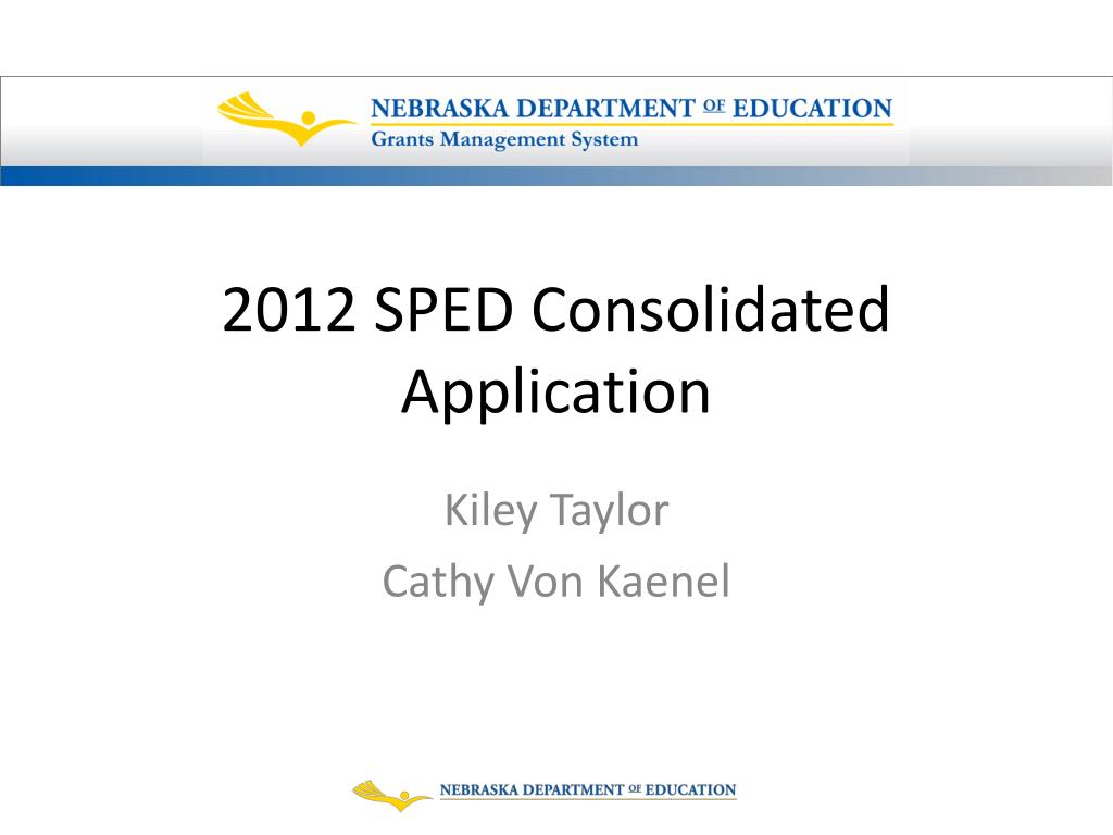 PPT - 2012 SPED Consolidated Application PowerPoint Presentation, free ...