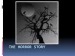 PPT - The Horror Story Unit PowerPoint Presentation, free download - ID ...