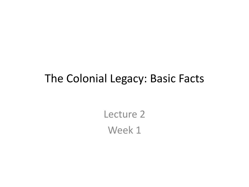 PPT - The Colonial Legacy in Latin America: Historical Roots and ...