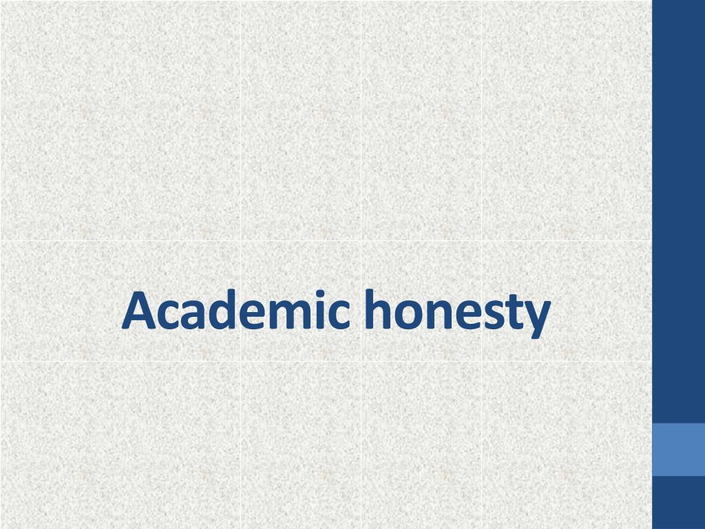 PPT - Academic honesty PowerPoint Presentation, free download - ID:2764876