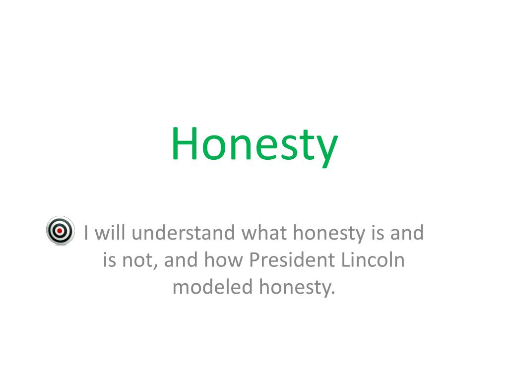PPT - Honesty PowerPoint Presentation, free download - ID:2764909