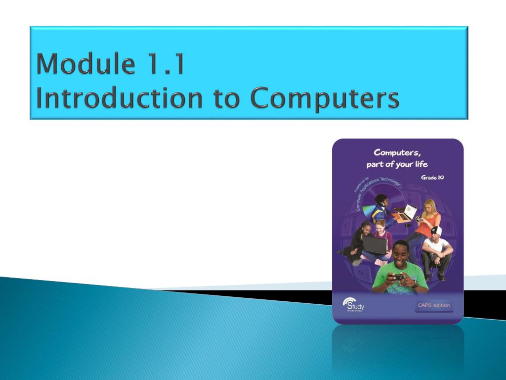 PPT - Module 1.1 Introduction to Computers PowerPoint Presentation ...