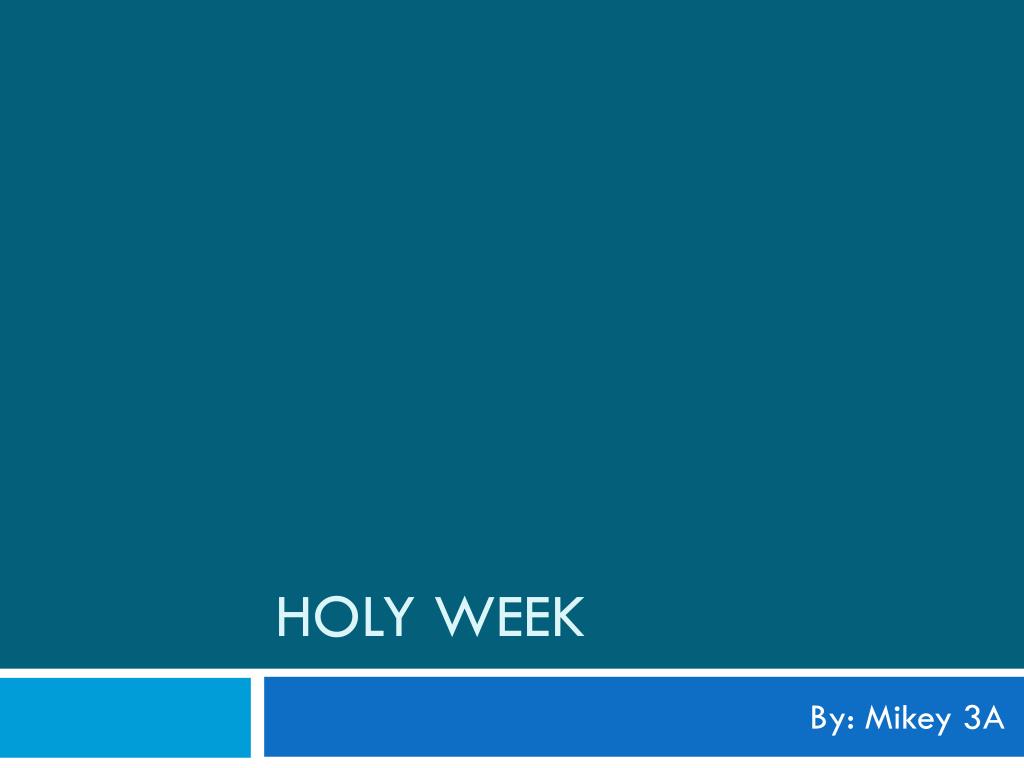 PPT - Holy Week PowerPoint Presentation, free download - ID:2766387