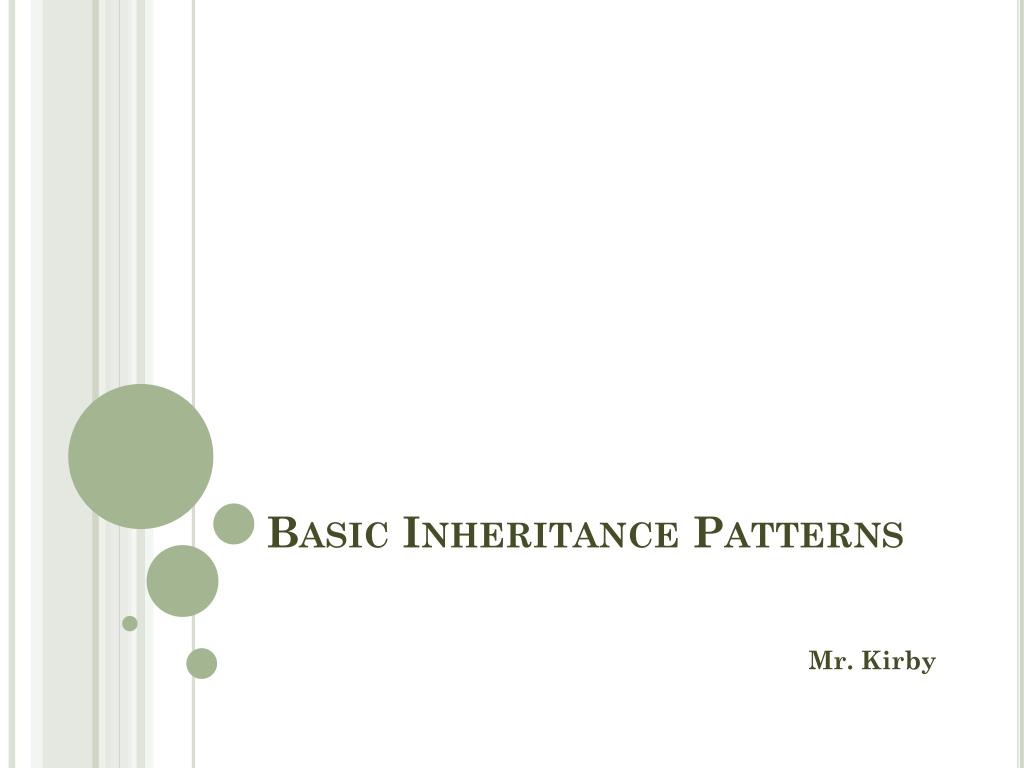 PPT - Basic Inheritance Patterns PowerPoint Presentation, free download ...