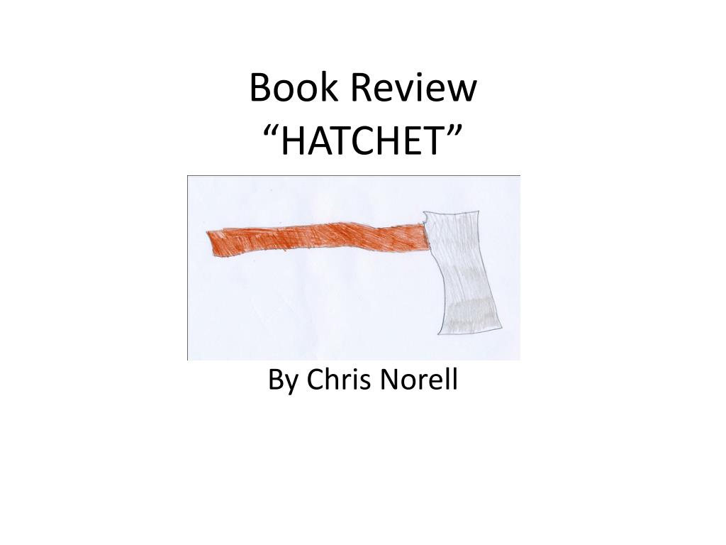 PPT - Book Review “HATCHET” PowerPoint Presentation, free download - ID ...
