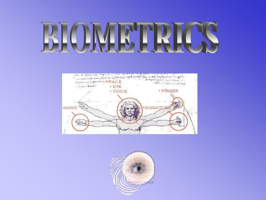 PPT - BIOMETRICS PowerPoint Presentation, free download - ID:2767963