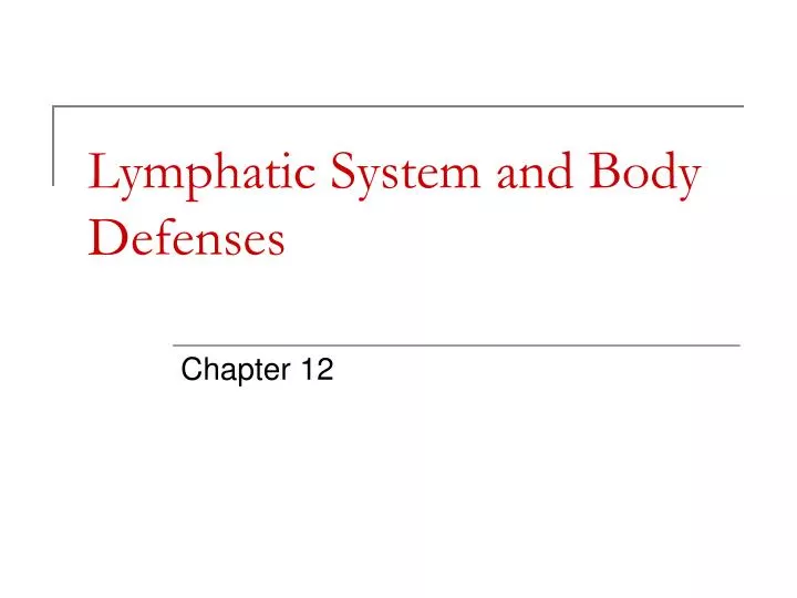 Ppt Lymphatic System And Body Defenses Powerpoint Presentation Free