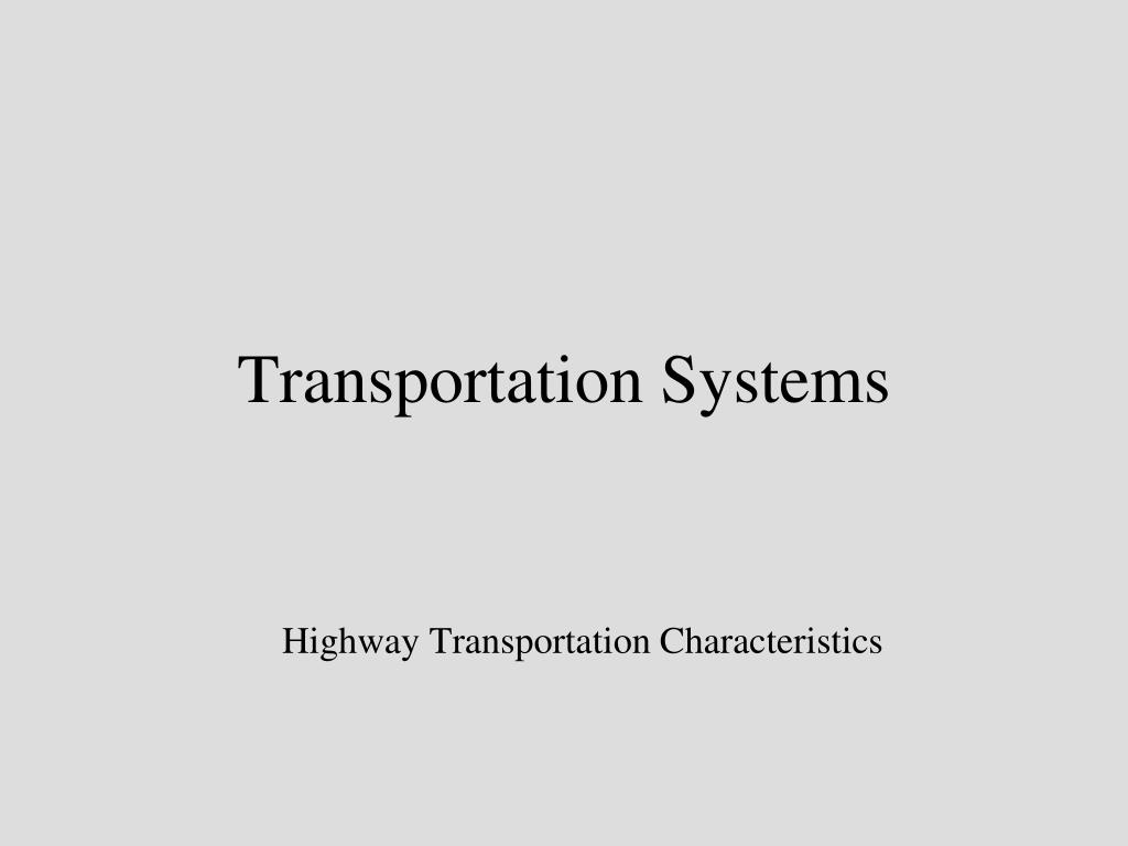 PPT - Transportation Systems PowerPoint Presentation, free download ...