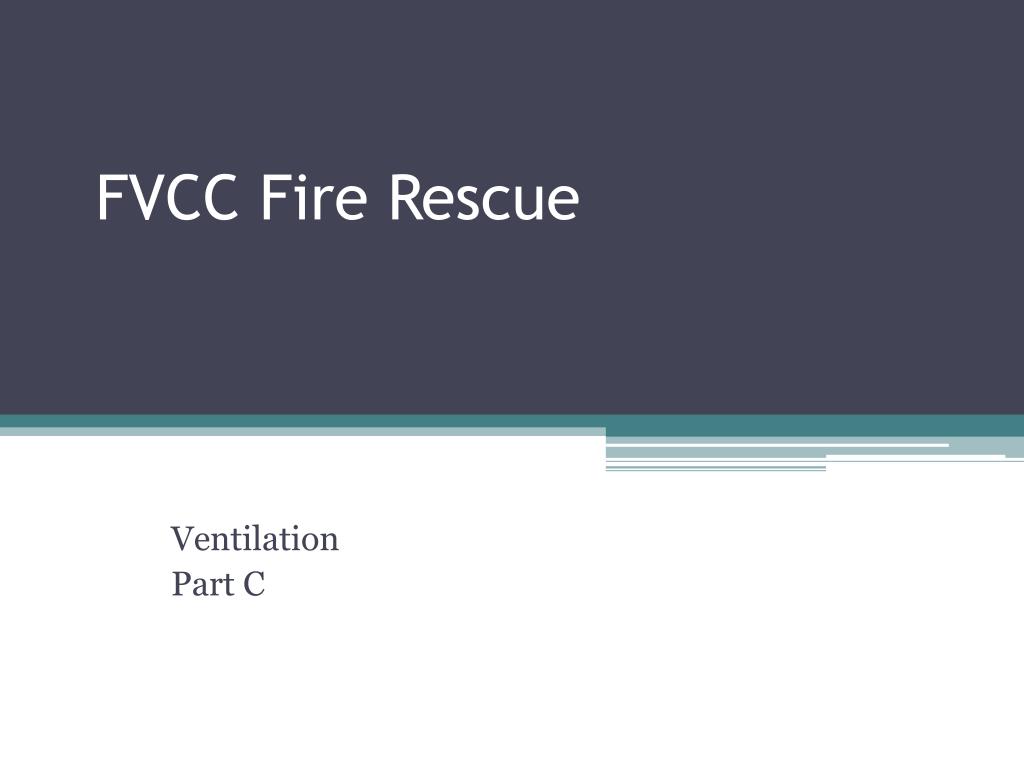 PPT - FVCC Fire Rescue PowerPoint Presentation, free download - ID:2769750