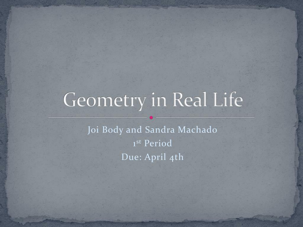 PPT - Geometry in Real Life PowerPoint Presentation, free download - ID ...