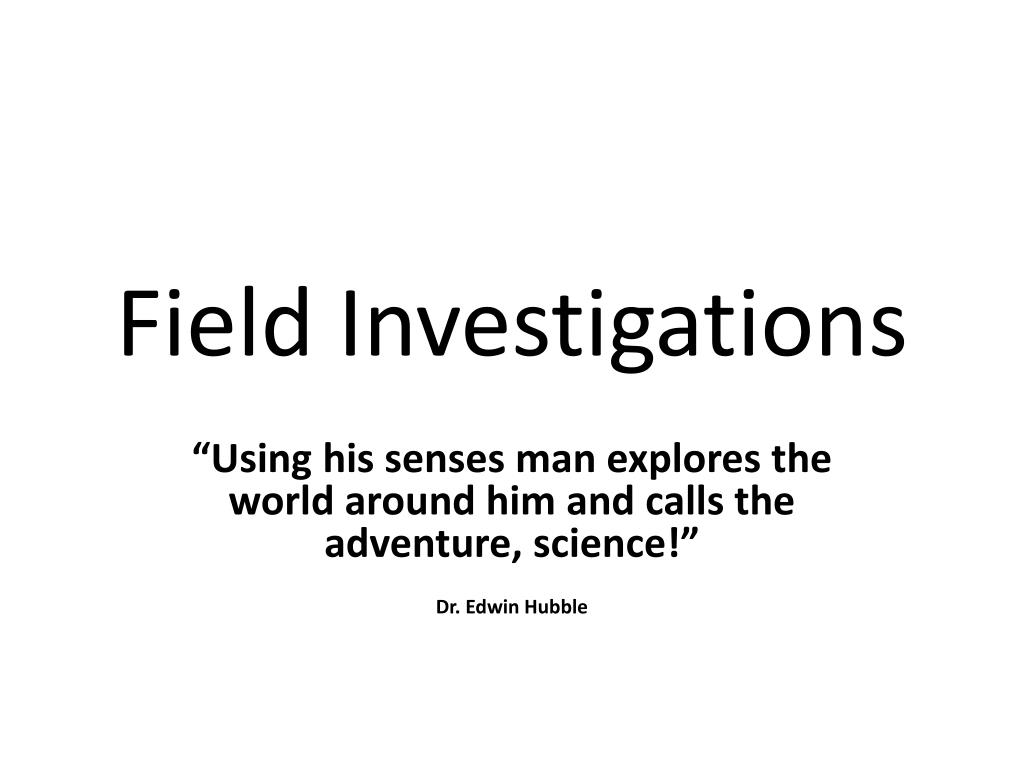 PPT - Field Investigations PowerPoint Presentation, free download - ID ...