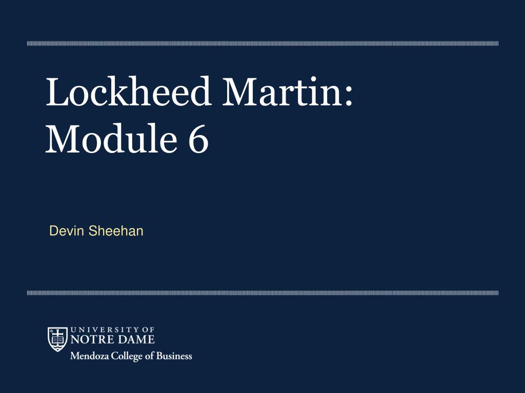 PPT - Lockheed Martin: Module 6 PowerPoint Presentation, free download ...
