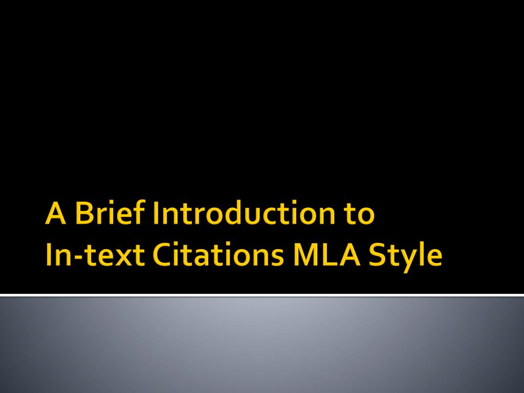 PPT - A Brief Introduction to In-text Citations MLA Style PowerPoint ...