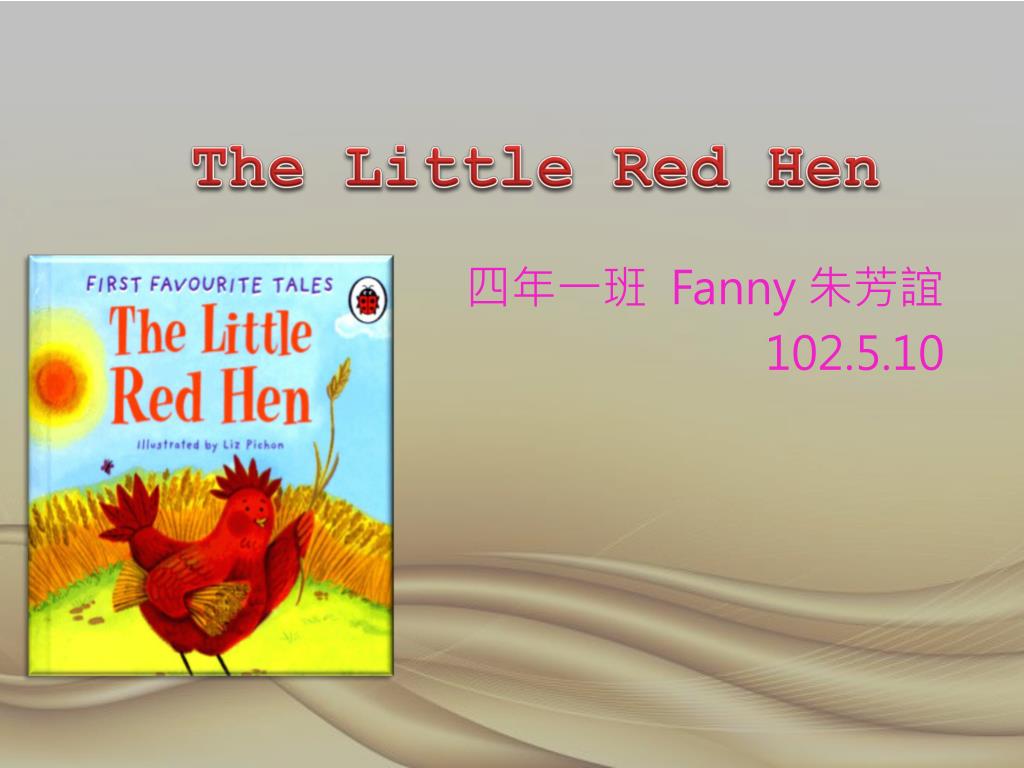 PPT - The Little Red Hen PowerPoint Presentation, free download - ID ...