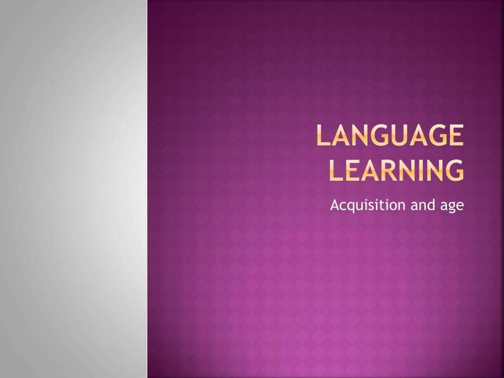 PPT - Language learning PowerPoint Presentation, free download - ID:2771308