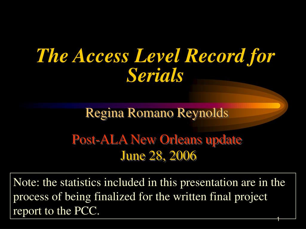 PPT - The Access Level Record for Serials PowerPoint Presentation, free ...
