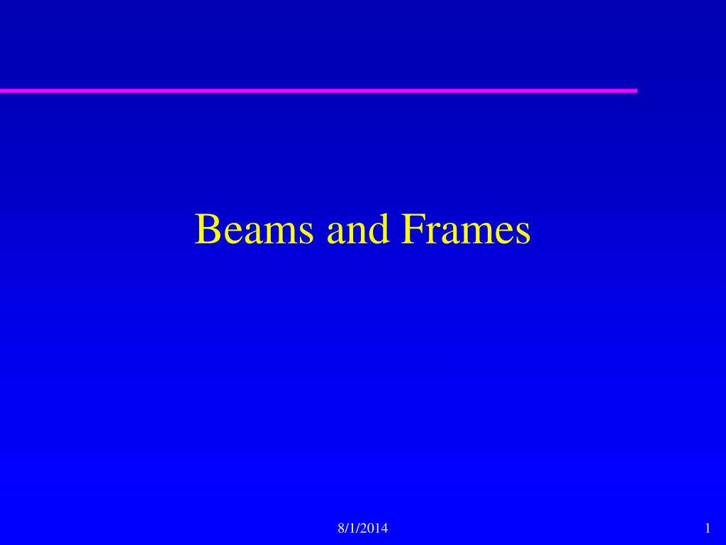 PPT - Beams and Frames PowerPoint Presentation, free download - ID:2773502