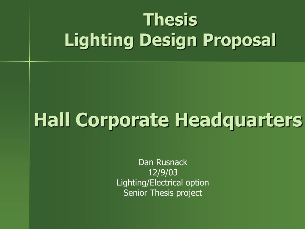 PPT - Thesis Lighting Design Proposal PowerPoint Presentation, free ...