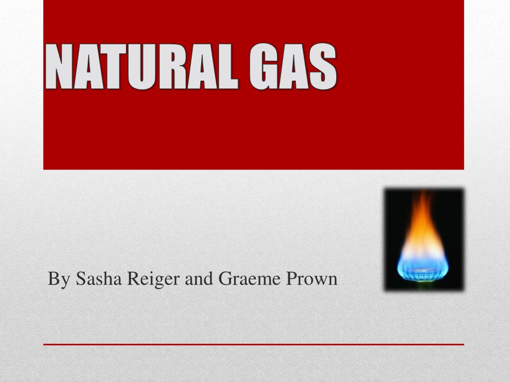 PPT - NATURAL GAS PowerPoint Presentation, free download - ID:2775281